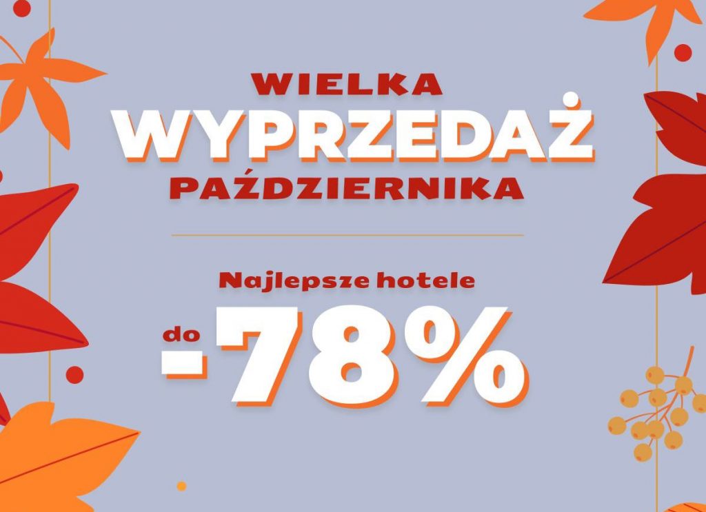 Wielka Wyprzedaż Października - kilka przykładowych noclegów z promocji ...